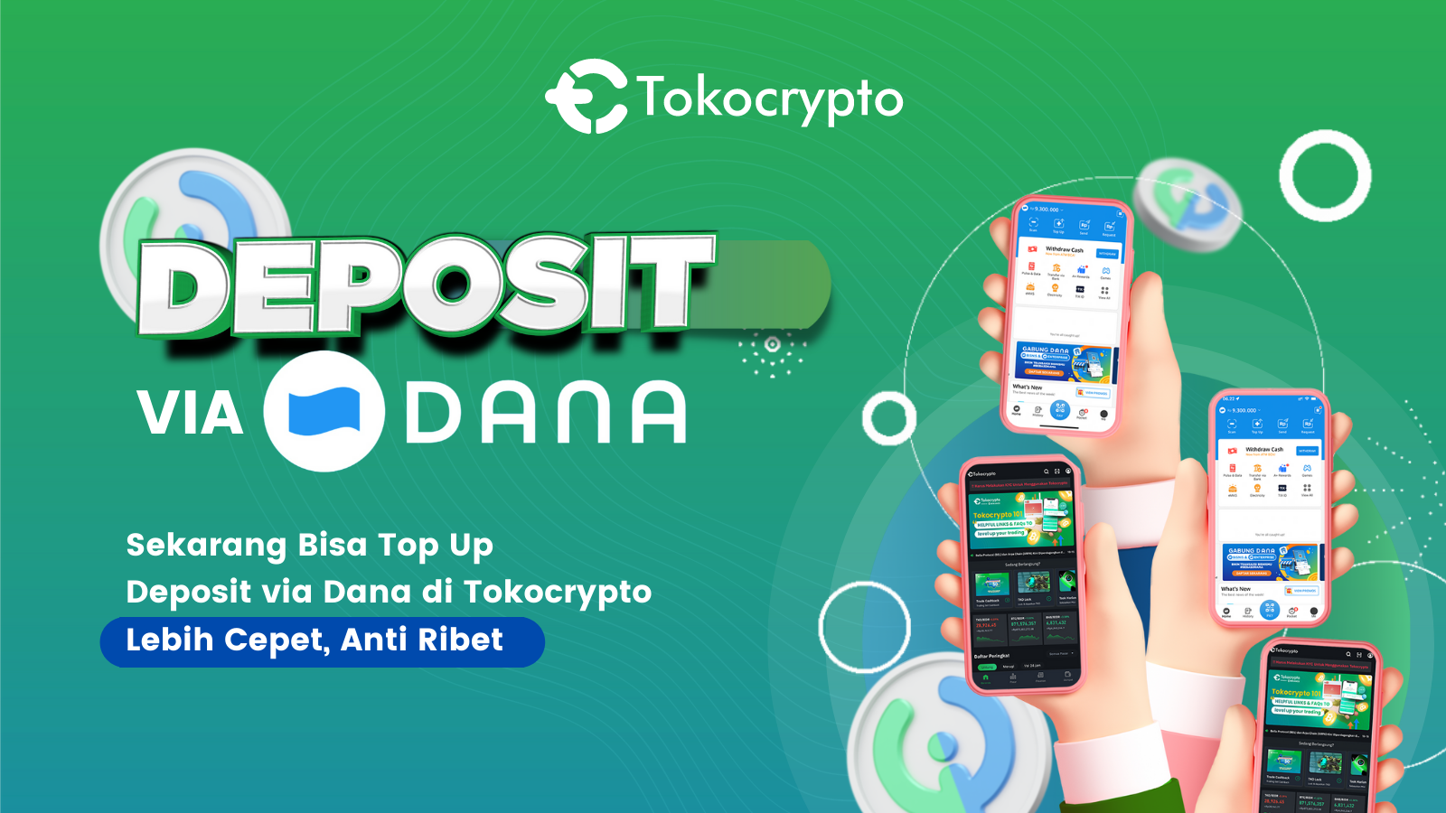 Fitur Yang Dinanti Akhirnya Tiba, Deposit Melalui DANA Tersedia di Tokocrypto! – Tokocrypto
